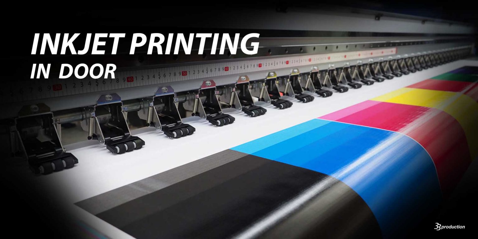 Inkjet Indoor | 33production